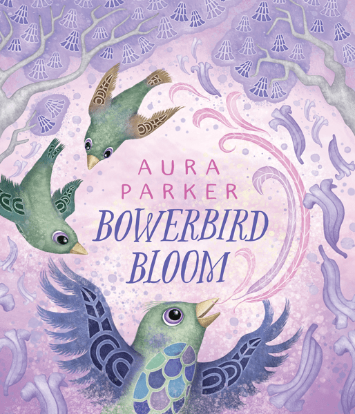 Bowerbird Bloom by Aura Parker - Book | Target Australia