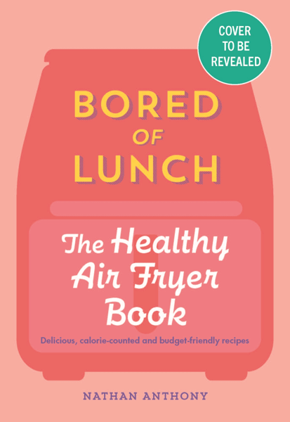 Bored Of Lunch: The Healthy Air Fryer Book - Nathan Anthony | Target ...