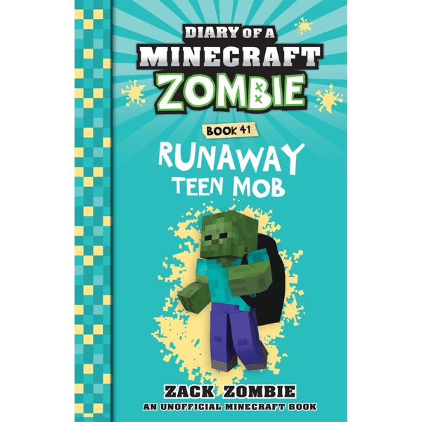 Runaway Teen Mob (Diary Of A Minecraft Zombie Book 41) - Zack Zombie ...