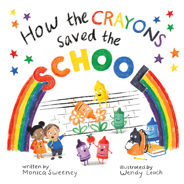 How The Crayons Saved The School - Monica Sweeney | Target Australia