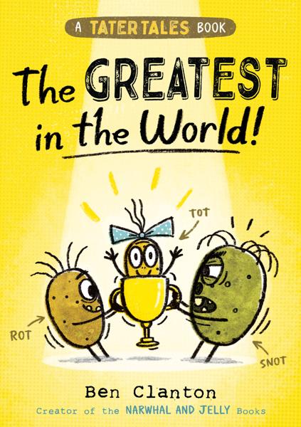 Tater Tales The Greatest In The World - Ben Clanton | Target Australia