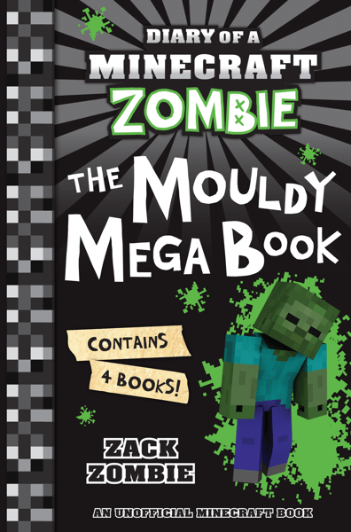Diary of a Minecraft Zombie: The Mouldy Mega Book by Zack Zombie - Book ...