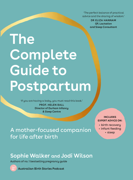 The Complete Guide to Postpartum by Sophie Walker and Jodi Wilson - Book | Target Australia