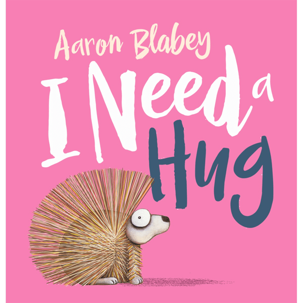 I Need a Hug - Aaron Blabey | Target Australia