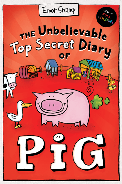 The Unbelievable Top Secret Diary Of Pig (Colour Edition) - Emer Stamp ...