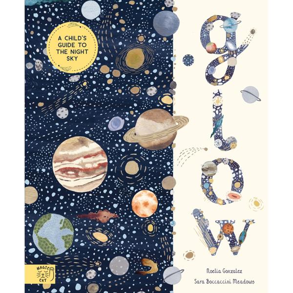 Glow: A Children's Guide to the Night Sky - Noelia Gonzalez | Target Australia