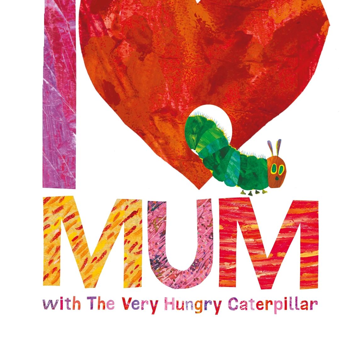 I Love Mum With The Very Hungry Caterpillar - Eric Carle | Target Australia