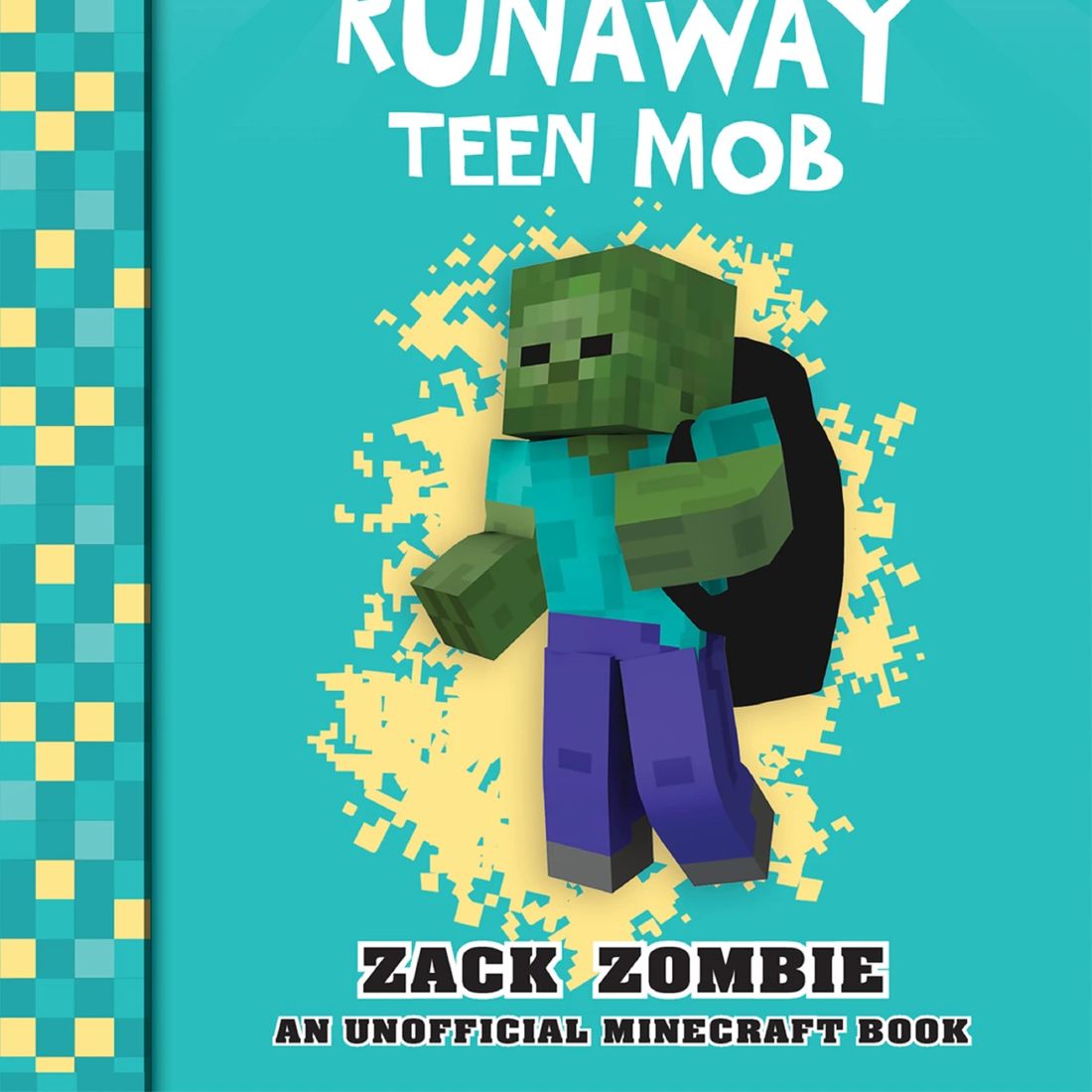 Runaway Teen Mob (Diary Of A Minecraft Zombie, Book 41) - Zack Zombie ...