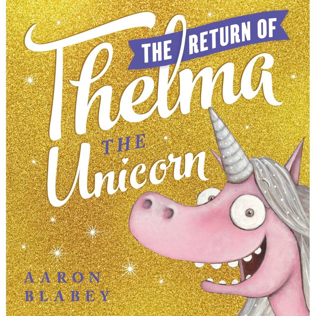 The Return Of Thelma The Unicorn Bb - Aaron Blabey | Target Australia