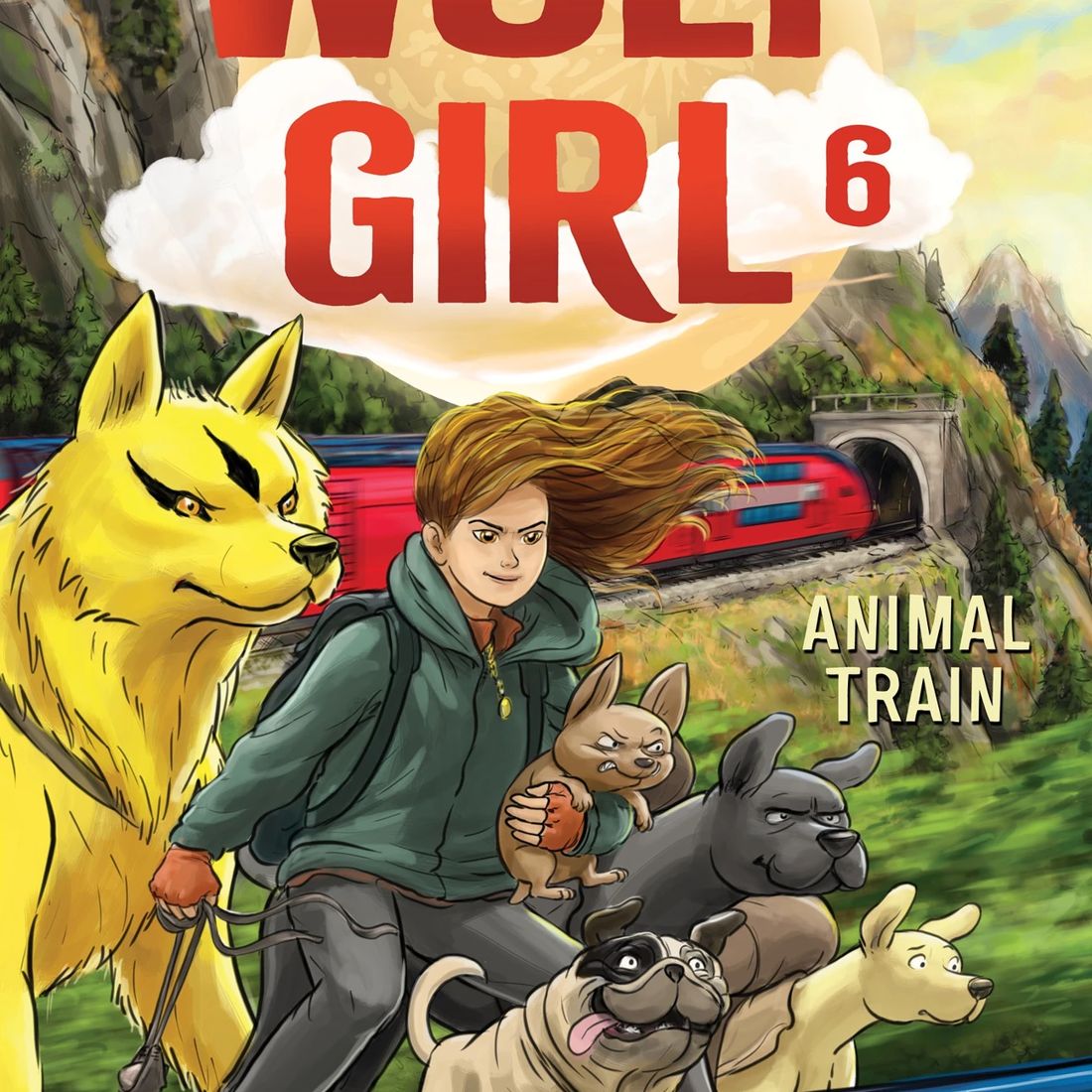 Animal Train: Wolf Girl 6 - Anh Do, Illustrated By Lachlan Creagh ...